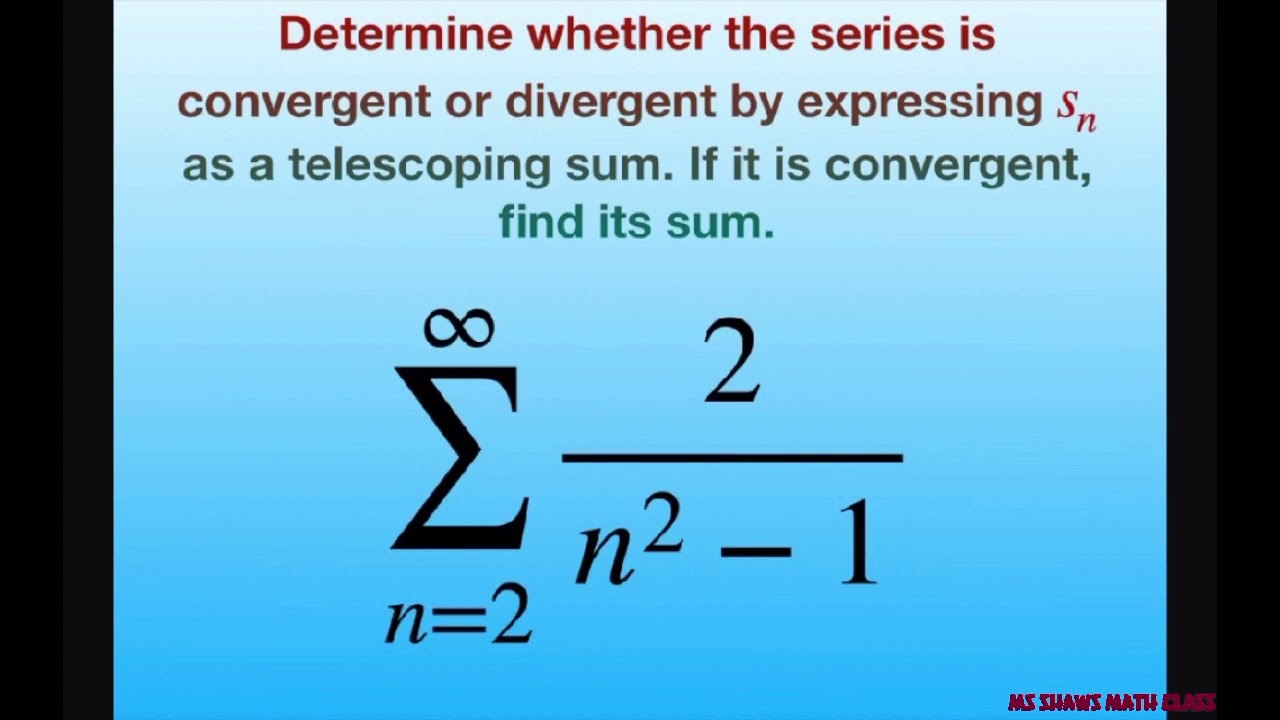 Determine If Telescoping Series Converges Or Diverges If Converges