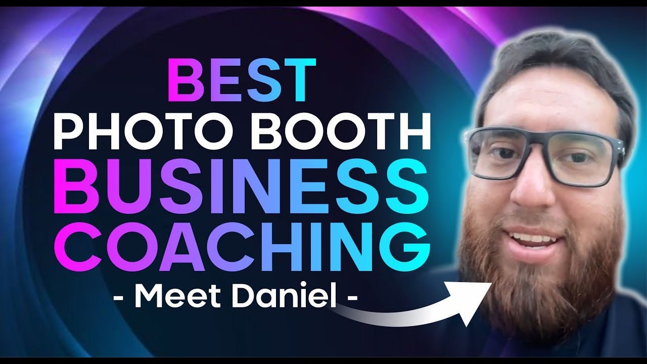 Photo Booth Business Coaching - Meet Daniel - YouTube