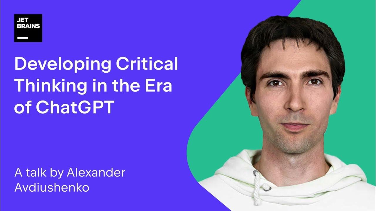 Developing Critical Thinking in the Era of ChatGPT - YouTube