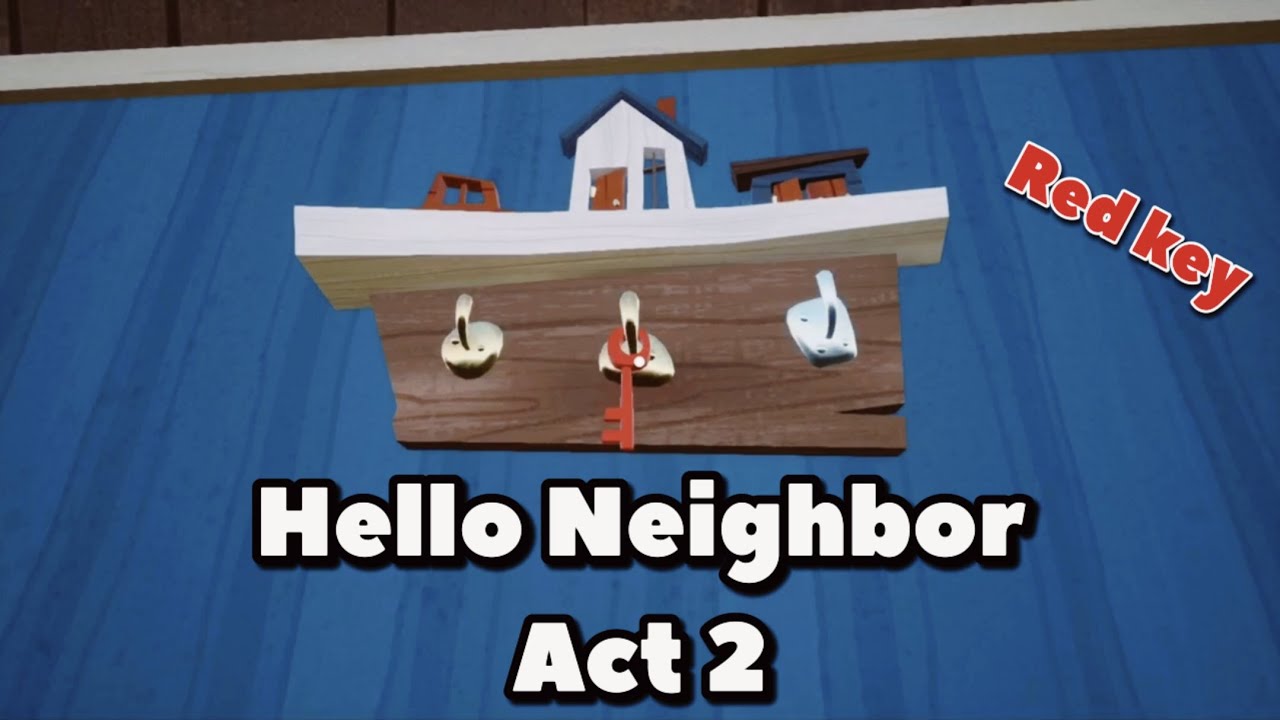 Hello Neighbor Act 2 Walkthrough | Red Key Escape (No Commentary) - YouTube