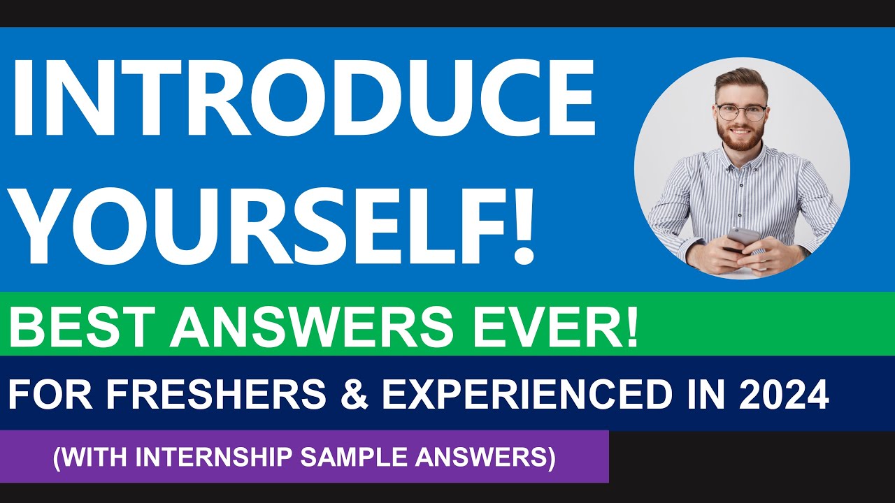 Introduce Yourself for Interview - Best Answers for Freshers ...
