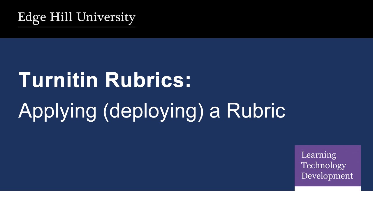 Turnitin Rubrics Video 5: Applying (deploying) a Rubric - YouTube