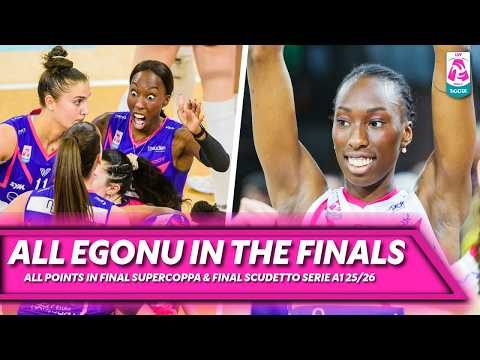ALL EGONU IN ITALIAN FINALS | Best Performance 2025/26