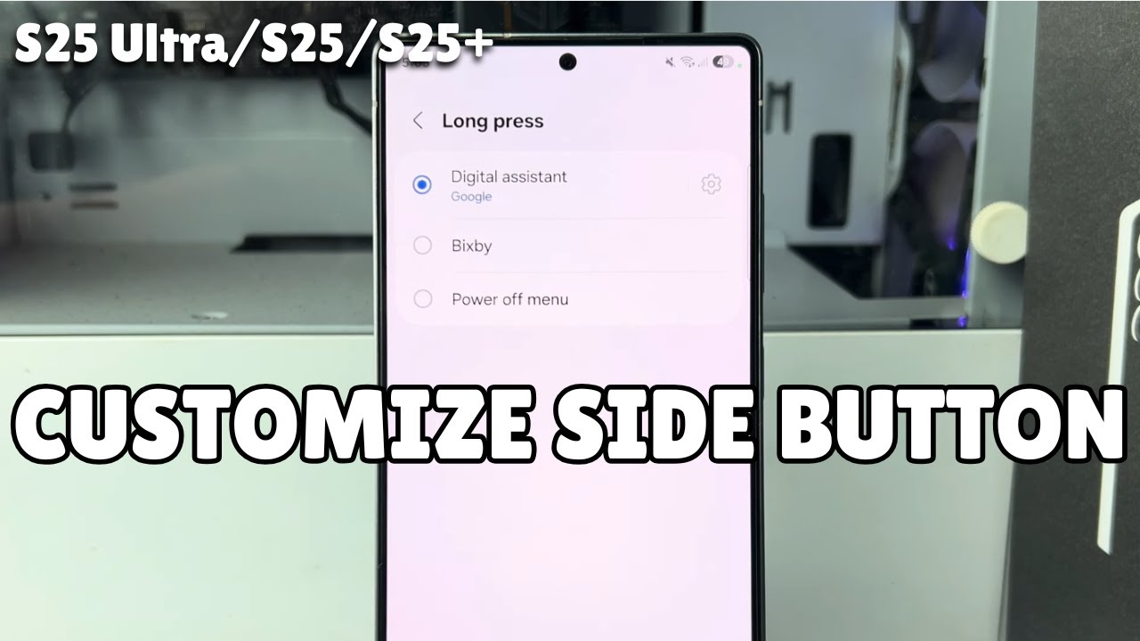Galaxy S25/ S25 Ultra: How To Customize Side Button Long Press On ...