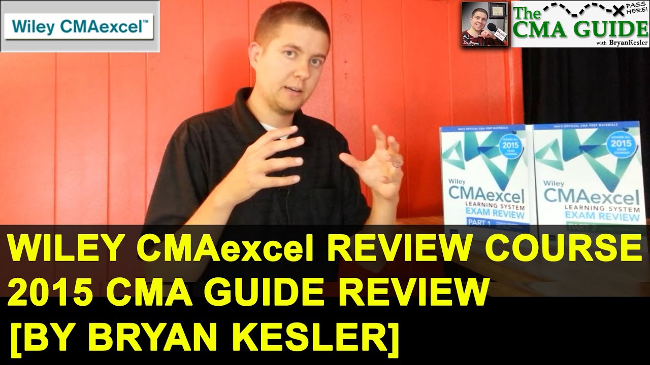 2015 Full Wiley CMAexcel Review Course | CMA Guide - YouTube