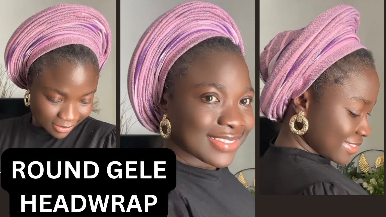Quick & EASY ROUND GELE HEADWRAP TUTORIAL - YouTube
