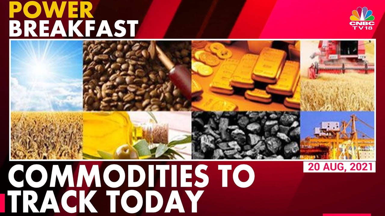 Commodities To Track Today With Manisha Gupta | Power Breakfast | CNBC ...