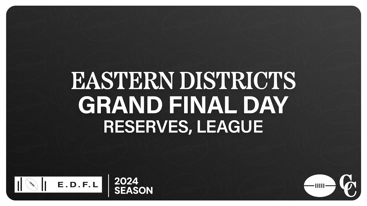 2024 McIntosh & Sons Grand Final Day: Eastern Districts Football League ...