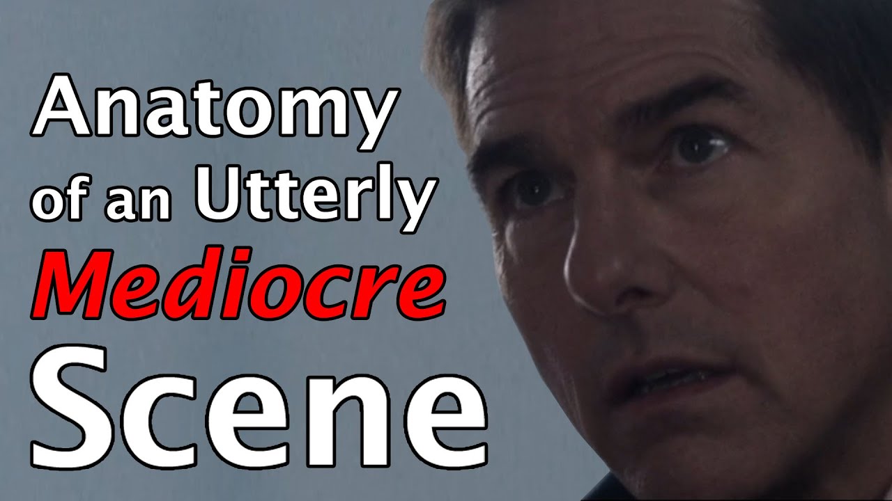Anatomy of a Mediocre Scene - YouTube