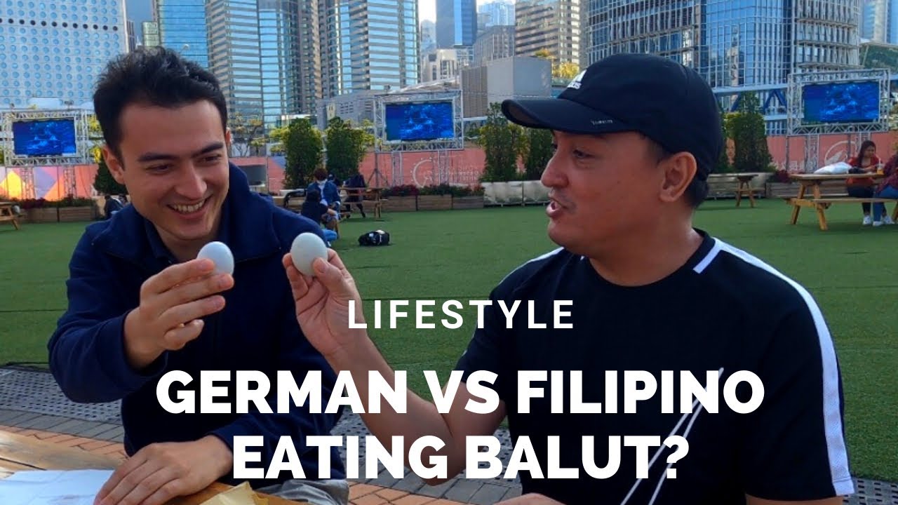 German vs Filipino eating Balut? - YouTube