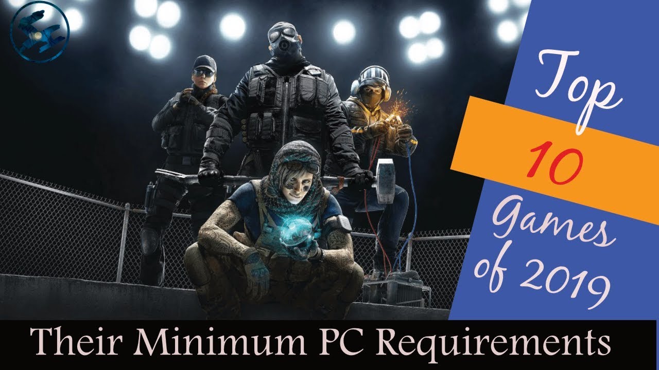Top 10 Games of 2019 And their minimum pc requirements - YouTube