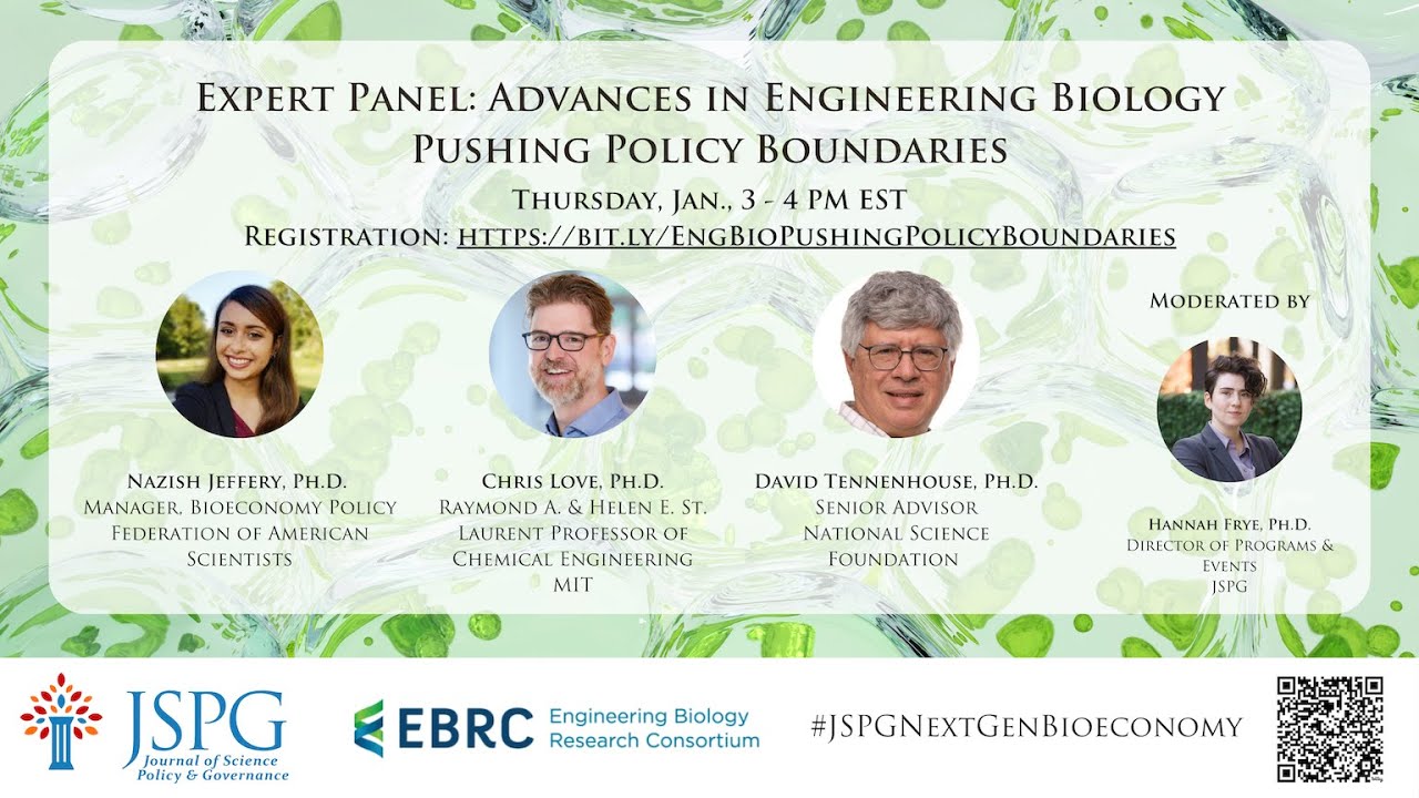 JSPG-EBRC Expert Panel: Advances in Engineering Biology Pushing Policy ...