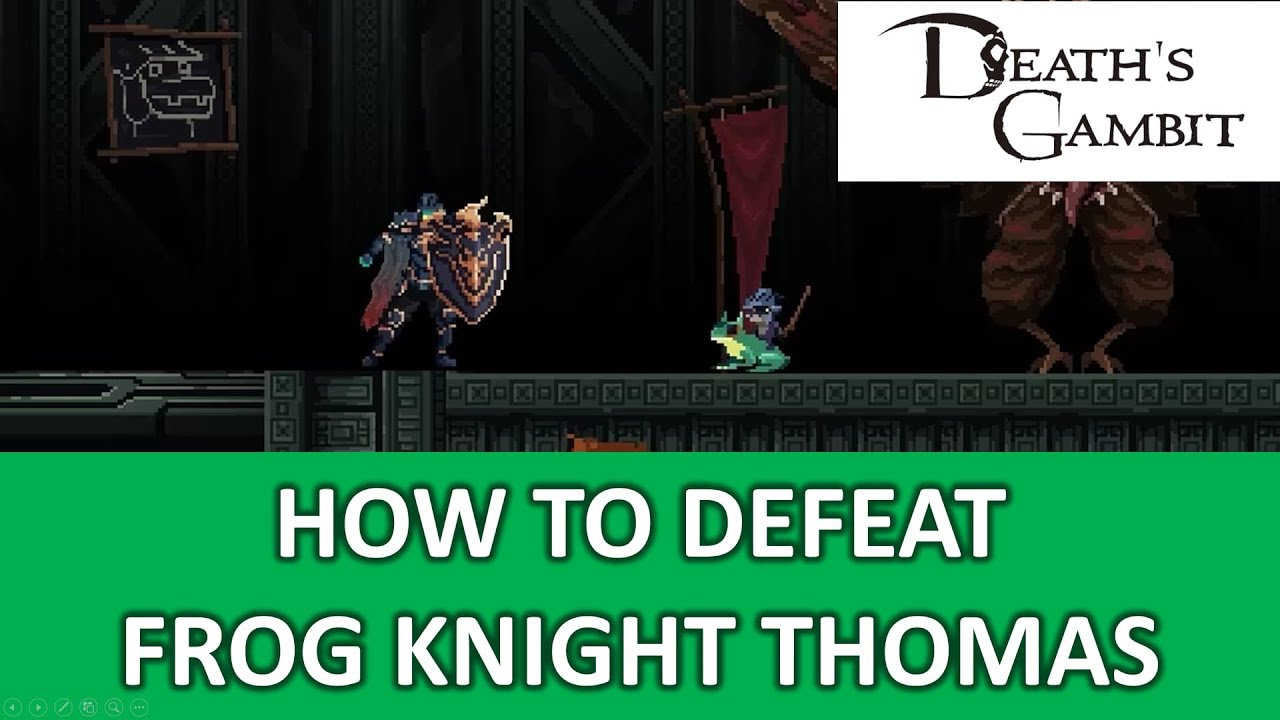 How To Defeat FROG KNIGHT THOMAS | Boss Battle - Death's Gambit ...