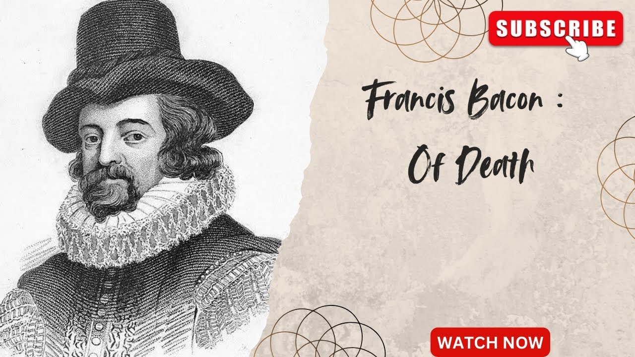 OF DEATH : Francis Bacon | Summary and Analysis | #literature #proses ...