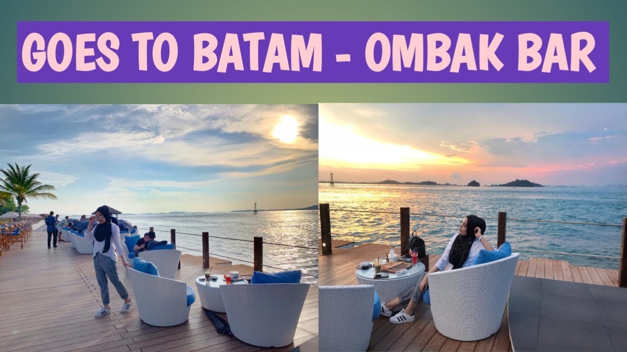 GOES TO BATAM - OMBAK BAR BATAM - YouTube