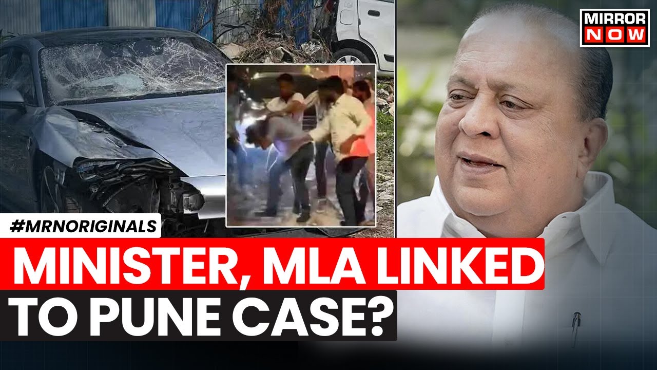 Pune Porsche Accident | Big Expose In Pune Accident Case; Minister, MLA ...