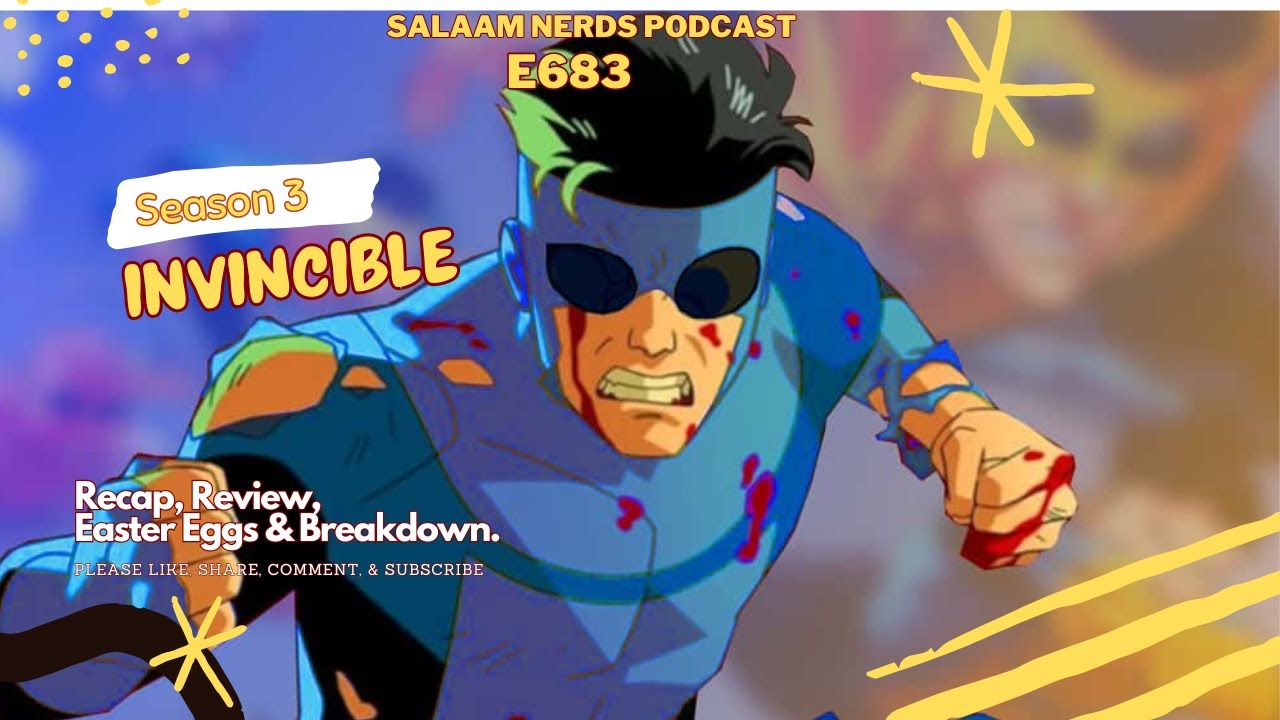 Salaam Nerds: E683 Invincible Season 3 - YouTube