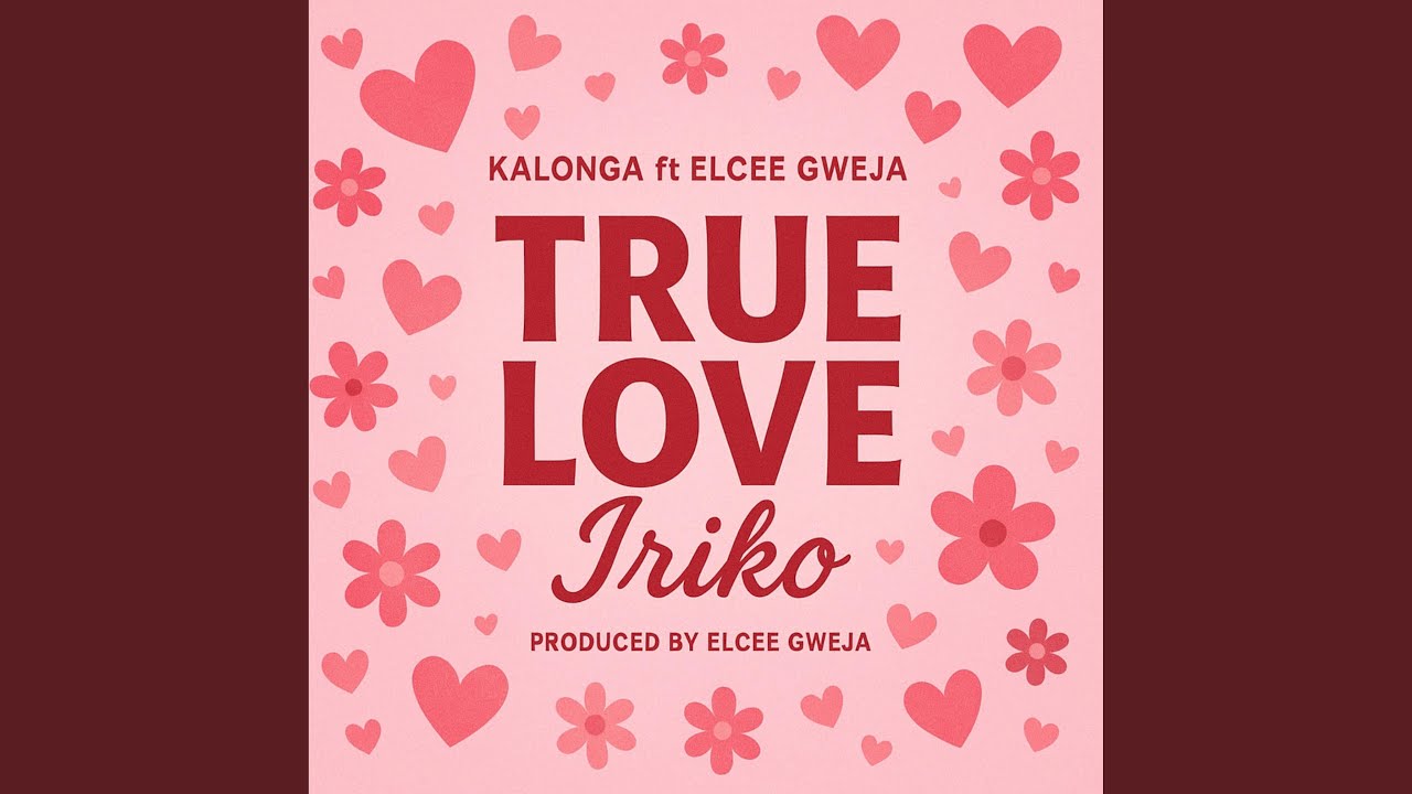 True Love Iriko (feat. Elcee Gweja) - YouTube