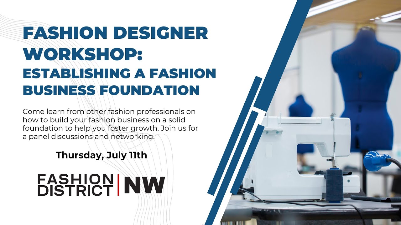 Fashion Designer Workshop Establishing a Fashion Business Foundation 7 ...