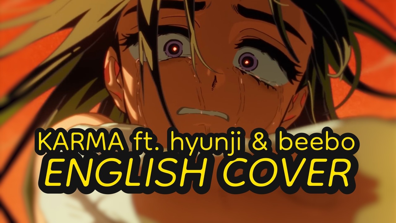 【ALIEN STAGE】KARMA - English Cover | ft. @hyunjwee & @bumblingbeebo ...