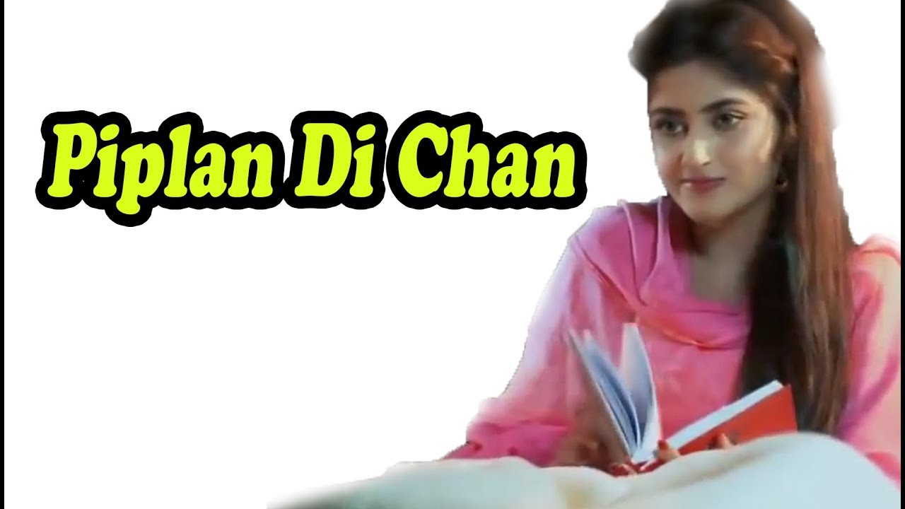 Piplan Di Chan Full HD Song - YouTube