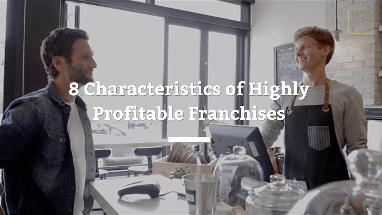 8 Characteristics of Highly Profitable Franchises - YouTube