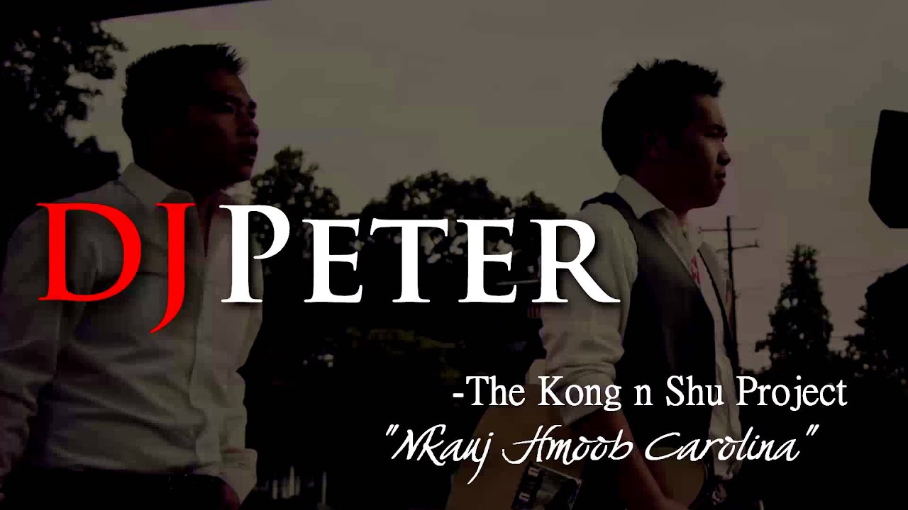 The Kong n Shu Project - Nkauj Hmoob North Carolina - YouTube