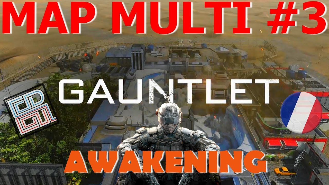 COD LOUL : BO3 : DLC 1 : Map Multijoueur #3 : Gauntlet (Awakening ...