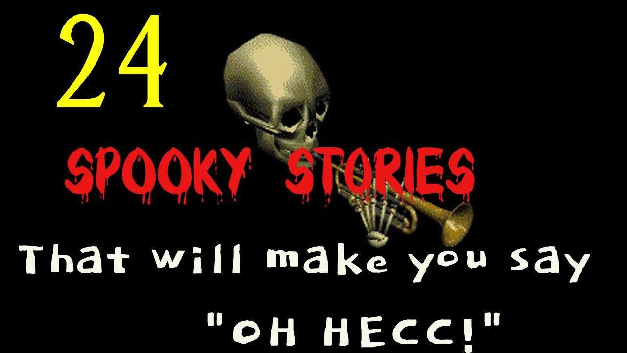 24 Sp00ky Stories That Will Make You Say "OH HECC!" - YouTube