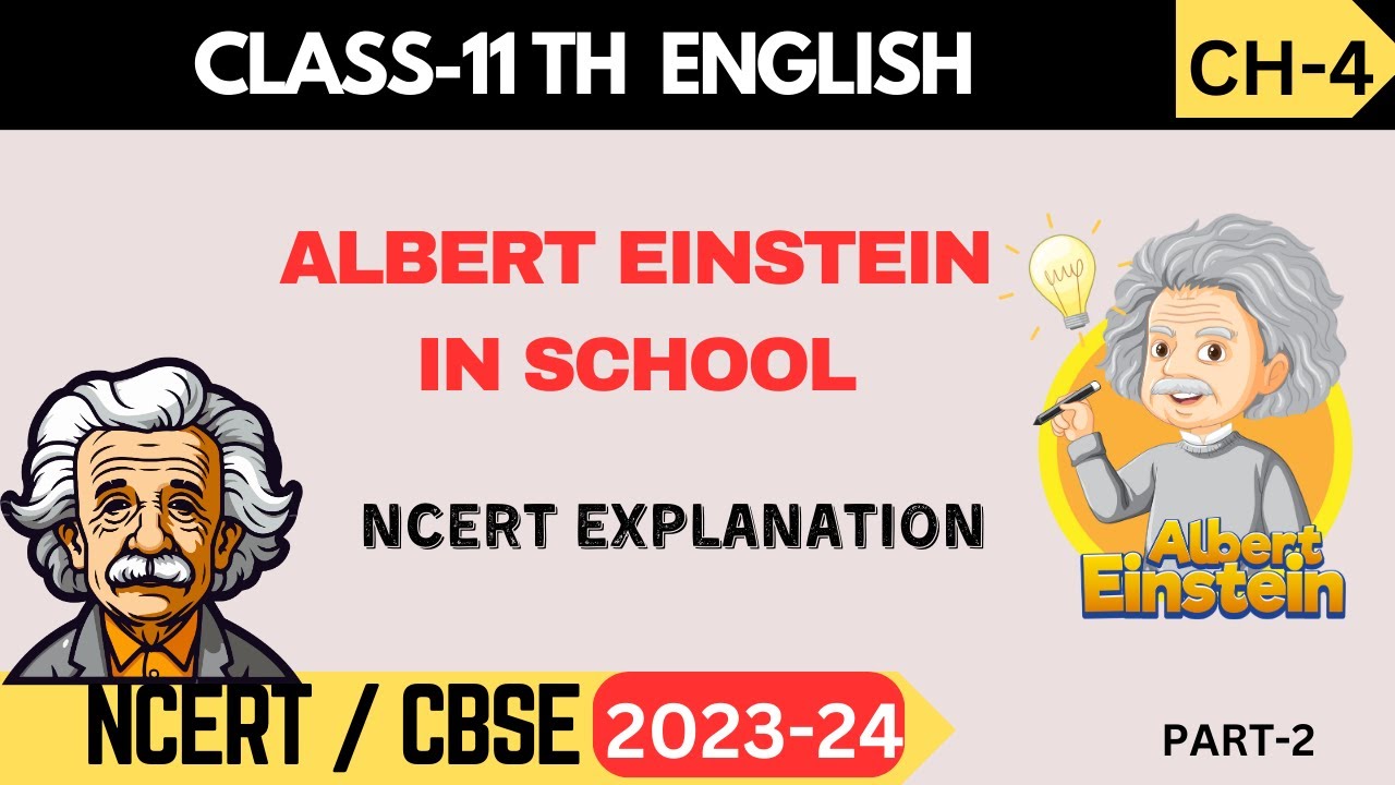 Class 11 English | Book: Snapshot | Chapter 4 - "Albert Einstein in ...