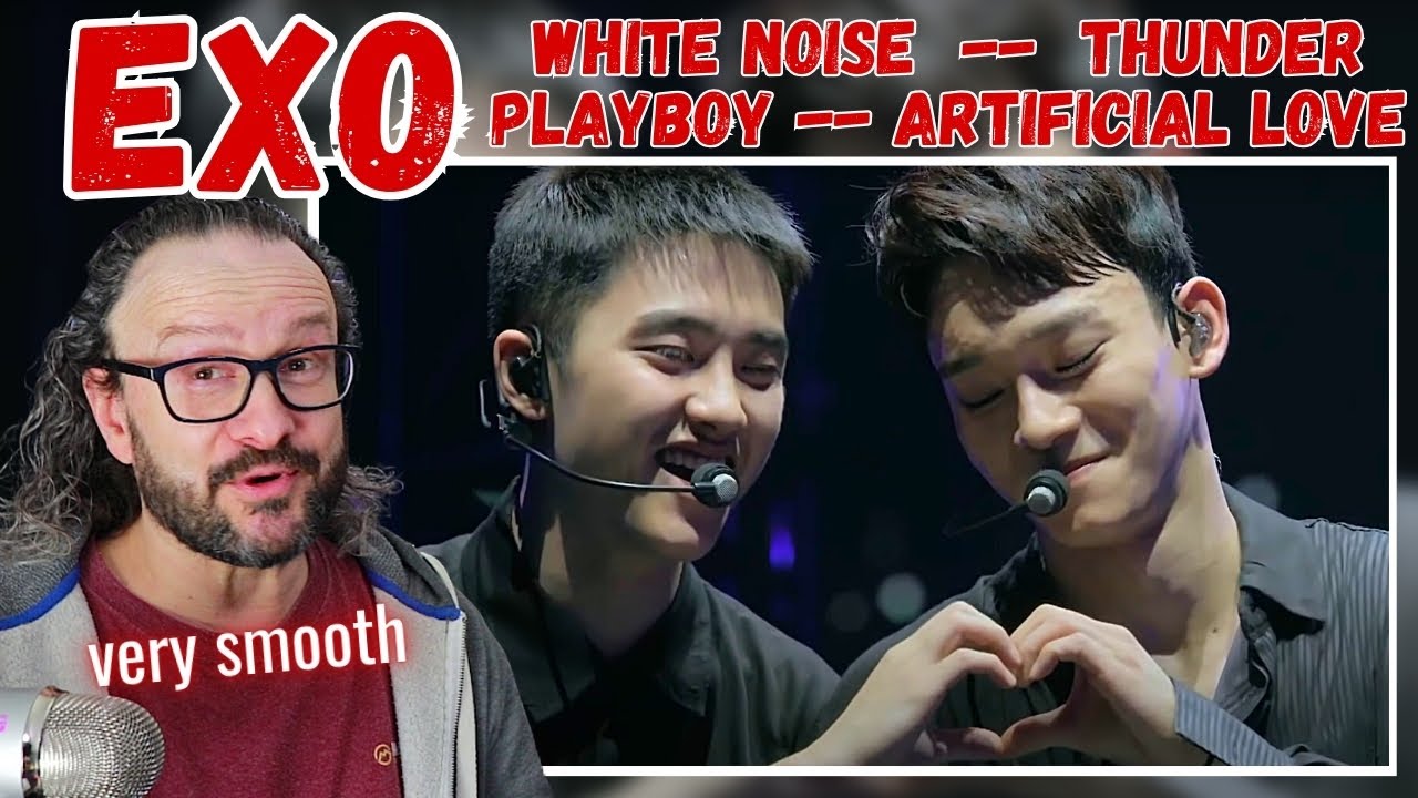 Seductive!!! EXO 엑소 - White Noise + Thunder + PLAYBOY + Artificial Love reaction - YouTube