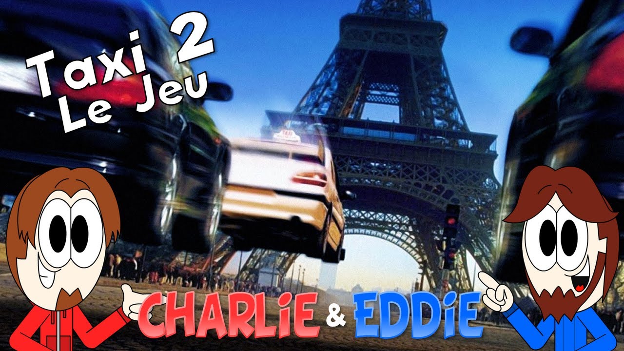 🕹️ Charlie & Eddie - Épisode 2 - Taxi 2: Le Jeu - YouTube