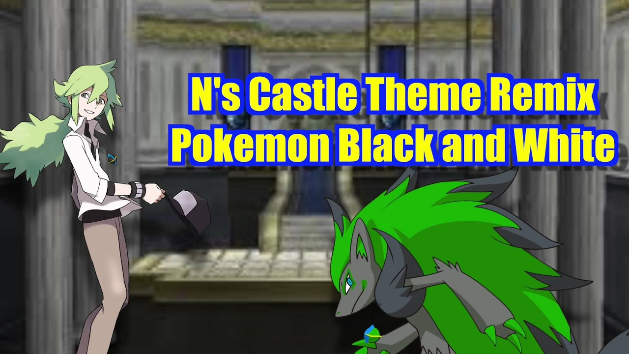 Pokemon B&W: N's Castle Remix (Extended Edition) - YouTube