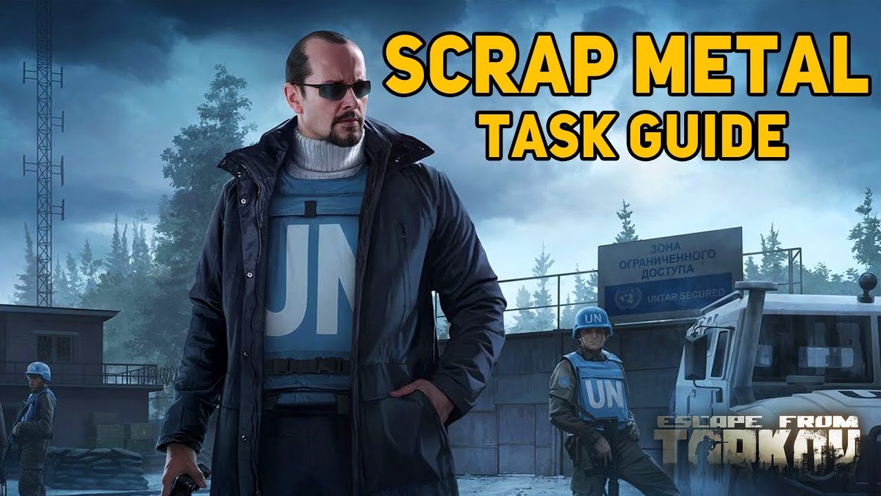 Scrap Metal: Task Guide - Escape From Tarkov - YouTube