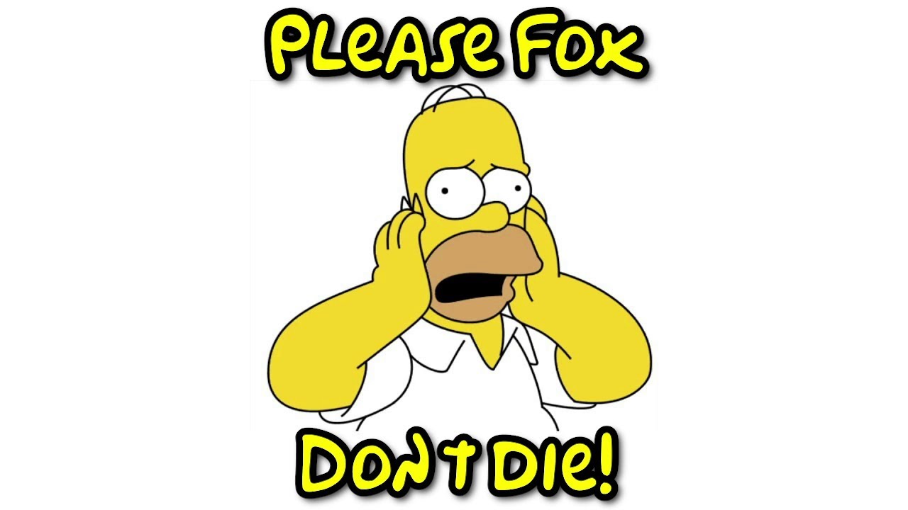 Please Fox.. Don't Die - YouTube