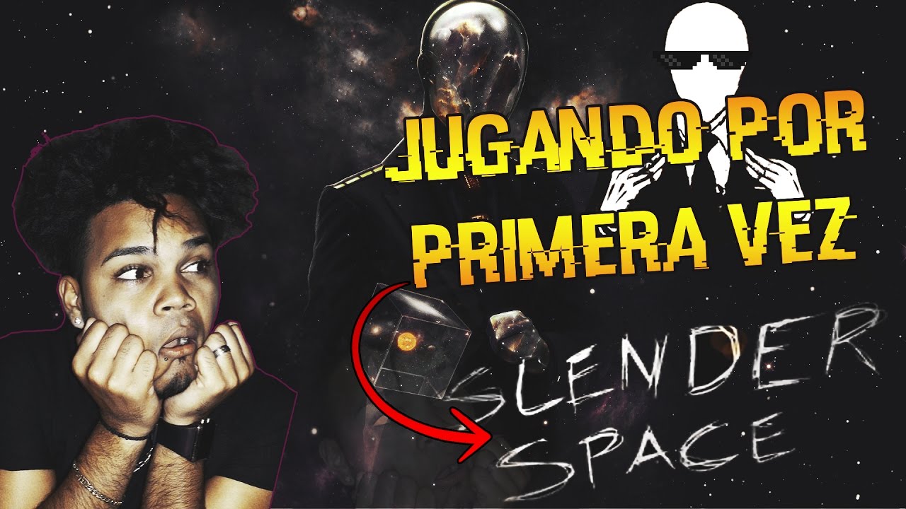 SLENDER SPACE - PRIMER GAMEPLAY COMENTADO! - YouTube