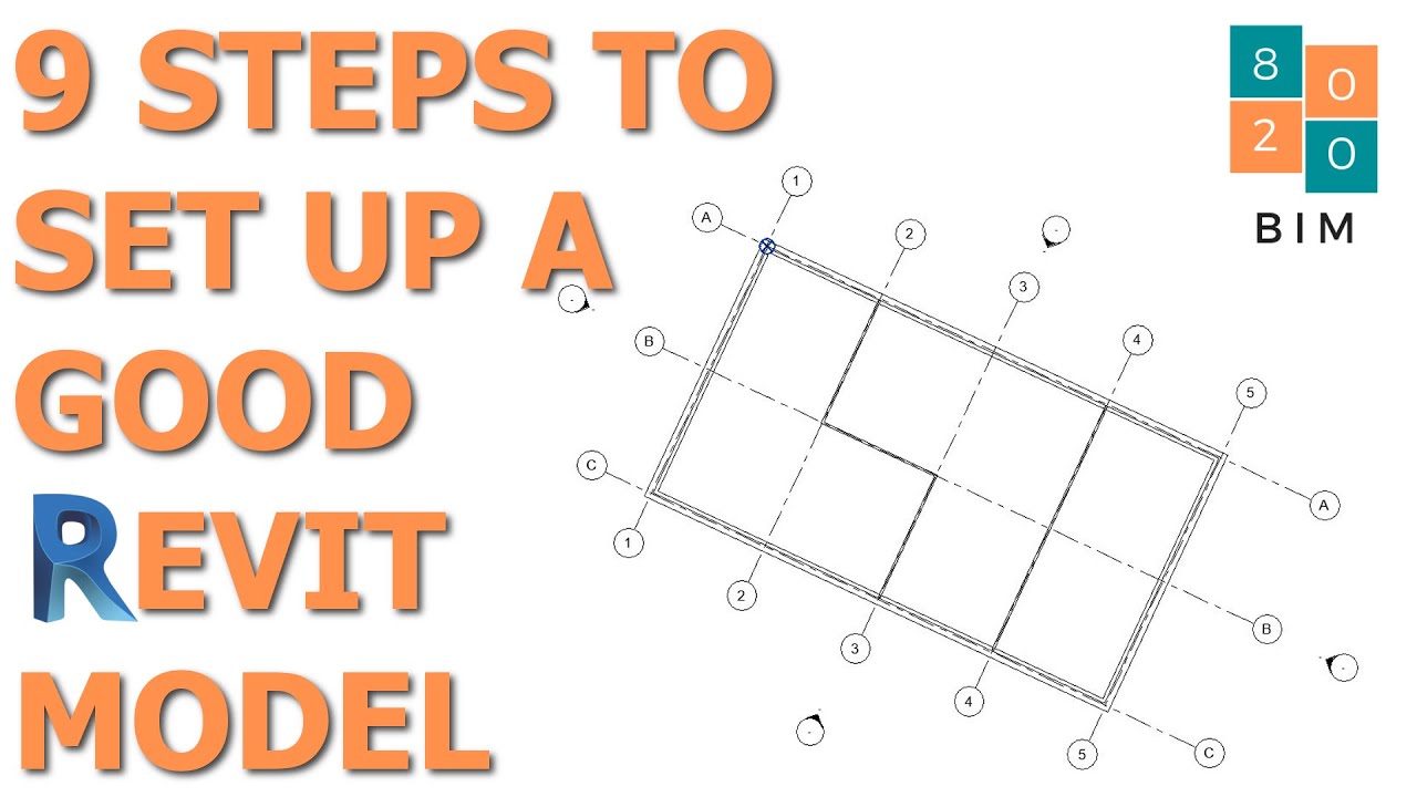 9 Steps To Setting Up A Good Revit Model YouTube 9 Steps To Setting Up A Good Revit Model YouTube
