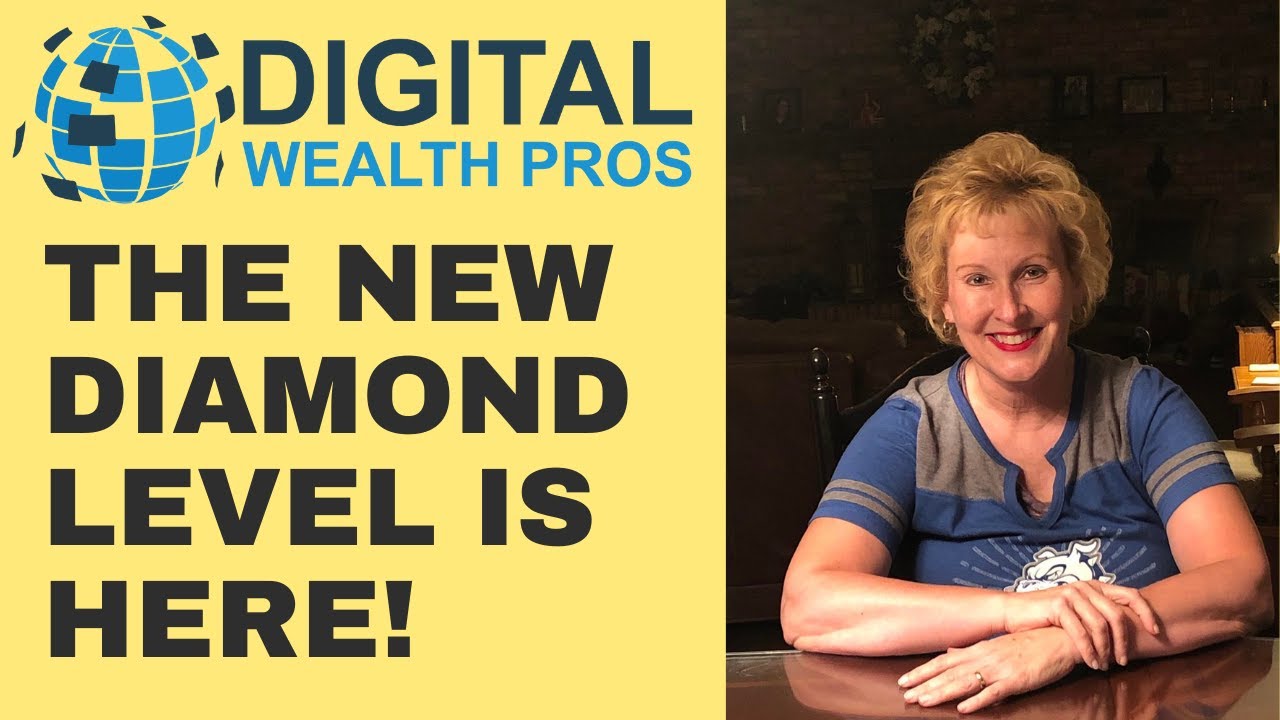 Digital Wealth Pros - The New $1500 Diamond Level Is Here (Just ...