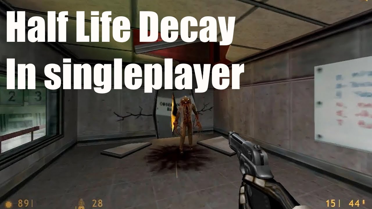 Half-Life Decay Solo Mission Demo (Full game) - YouTube