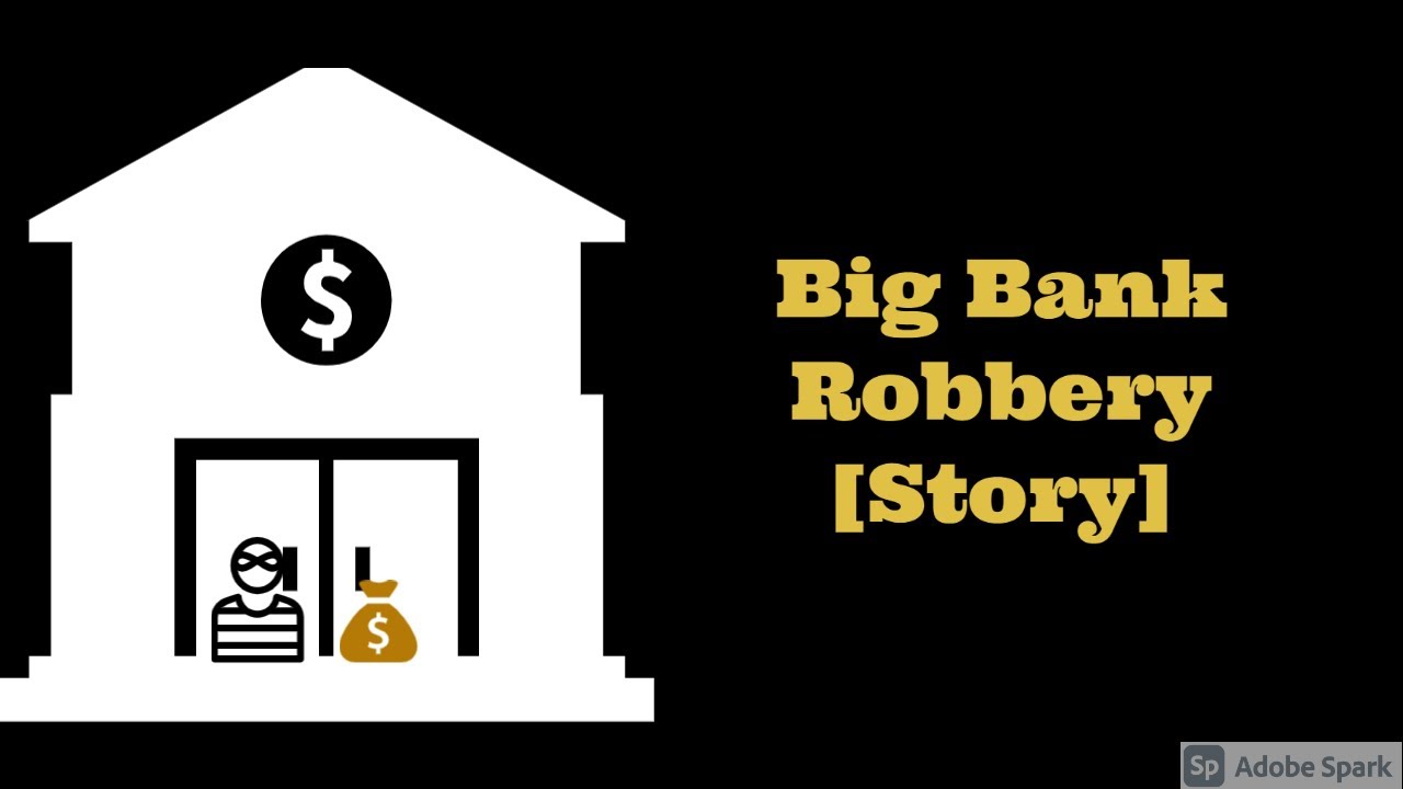 Robbing a bank in Big Bank Robbery [Story]! - YouTube