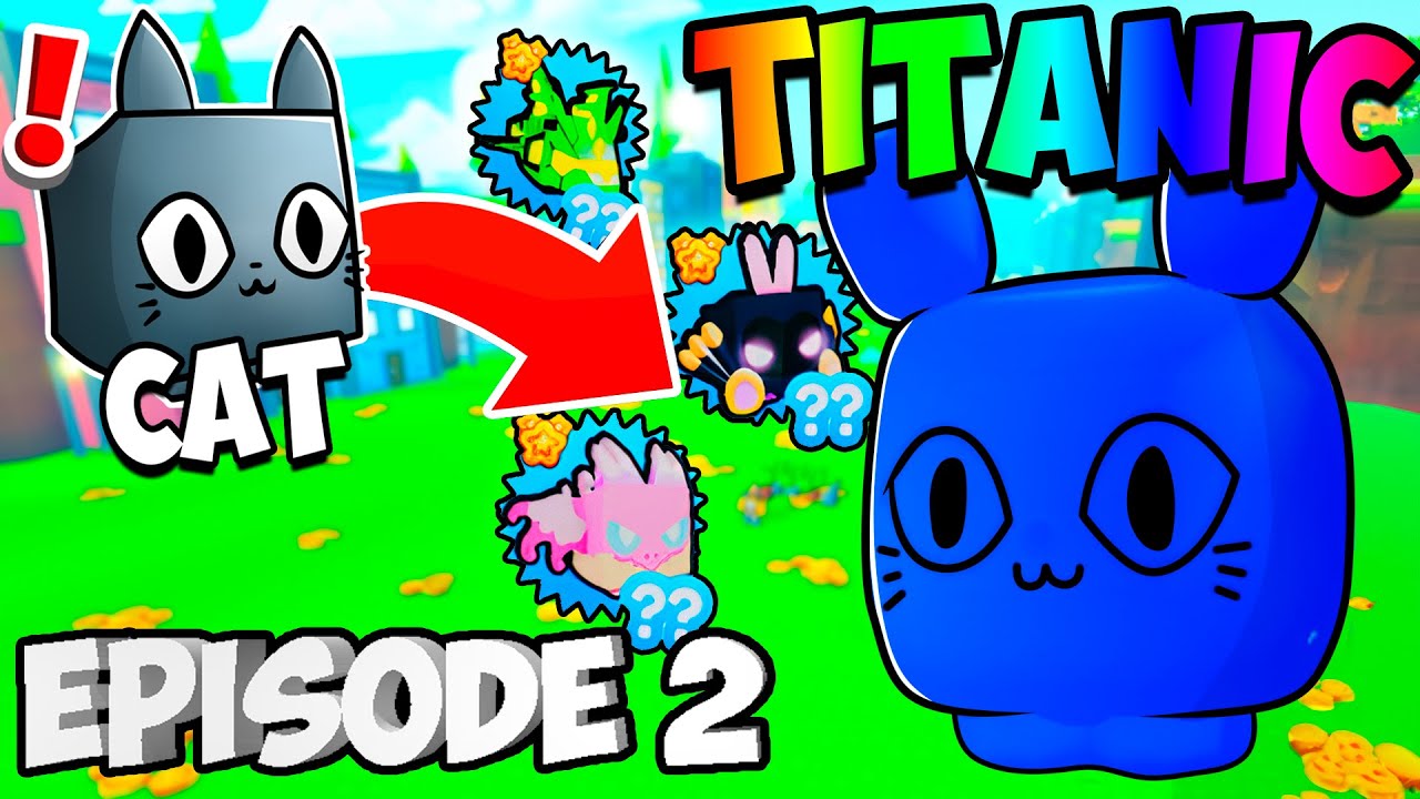 Cat TITANIC (Day 2) EVENT PETS = PROFIT!!! (Pet Simulator X) - YouTube