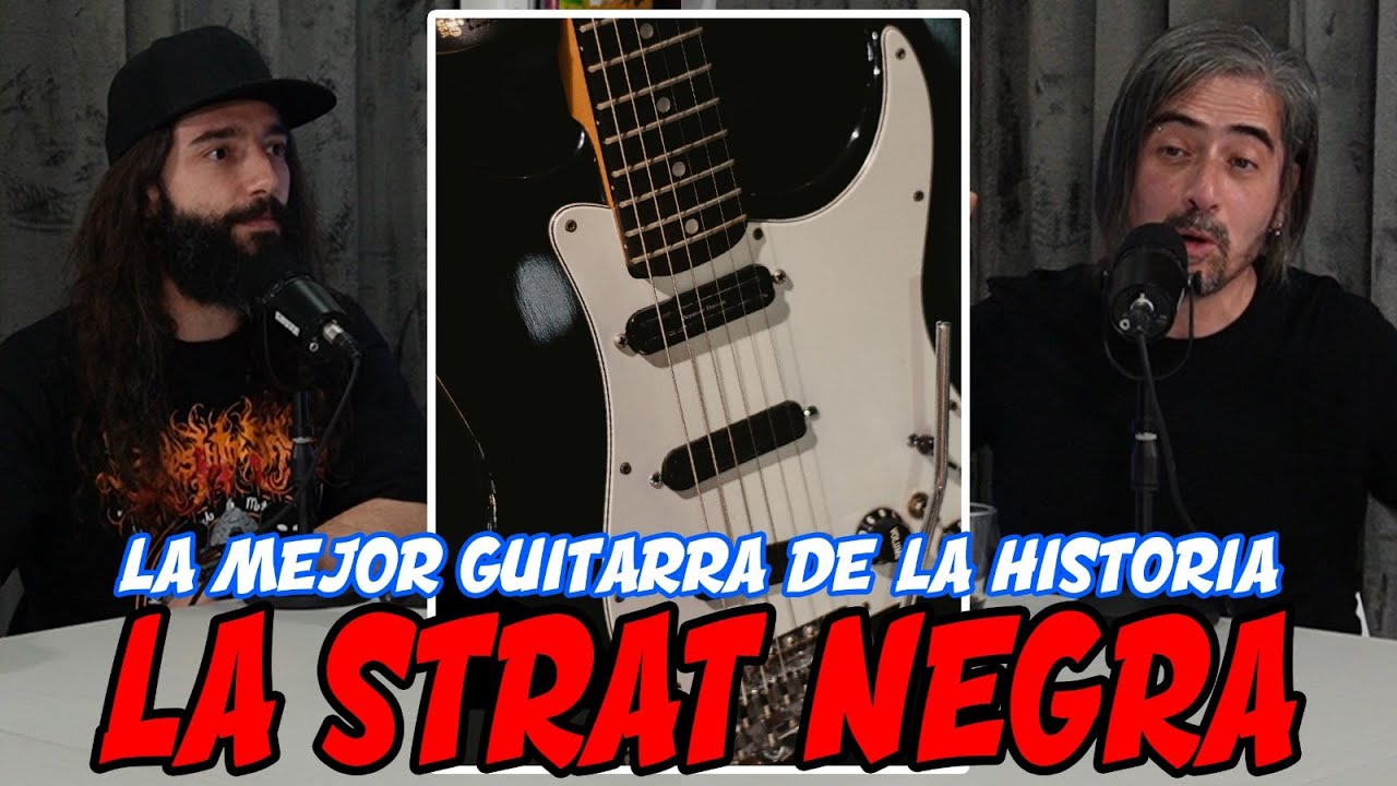 LA MEJOR GUITARRA DE LA HISTORIA, LA STRAT NEGRA - YouTube