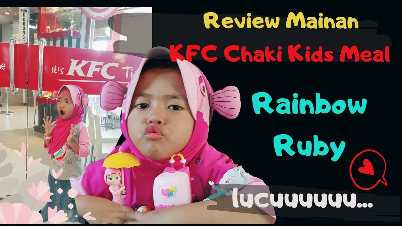 KOLEKSI LUCU RAINBOW RUBY DARI KFC, CUTE!! | REVIEW KFC TOYS CHAKI KIDS ...