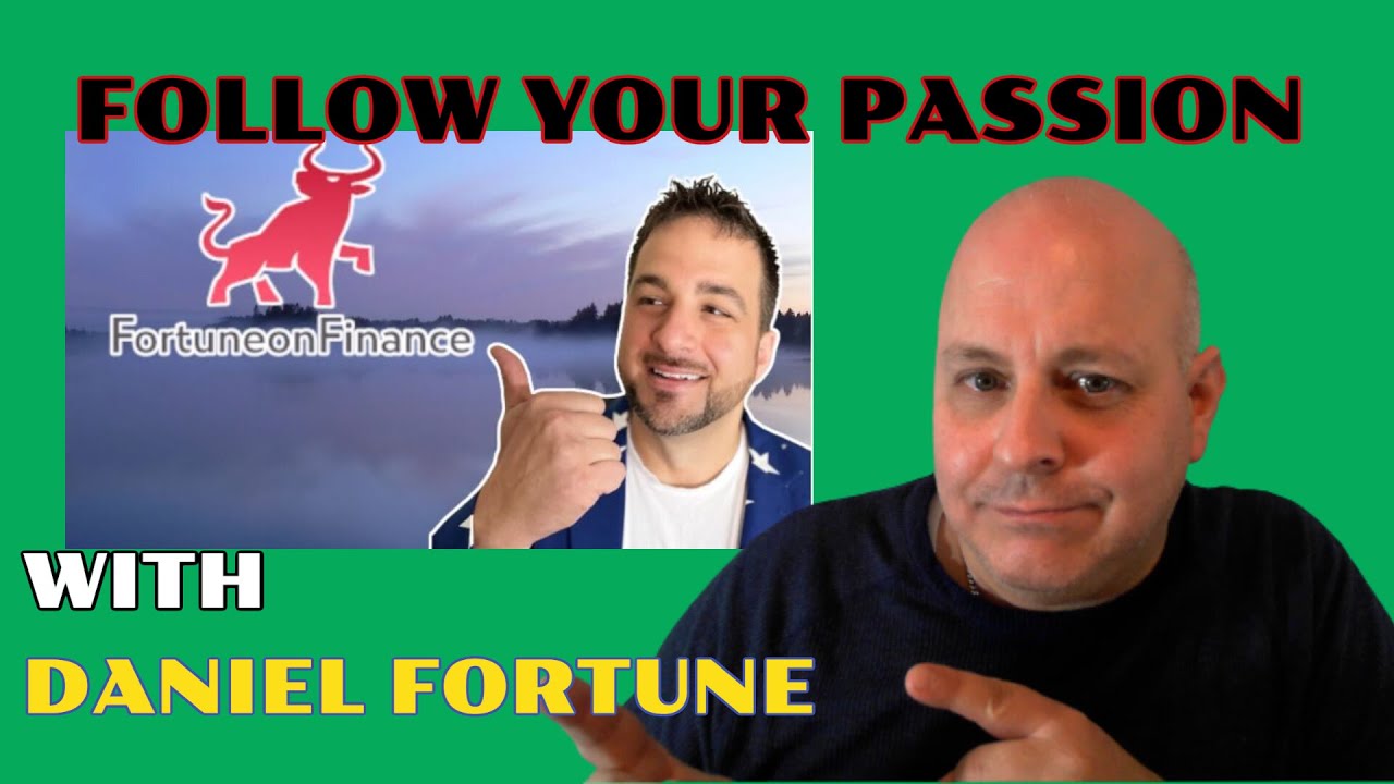 Follow Your Passion With Daniel Fortune - YouTube