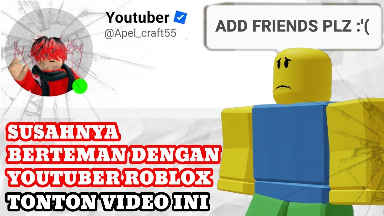 BUAT KALIAN YANG MENUNGGU DI ADD FRIENDS DARI YOUTUBER ROBLOX :') - YouTube