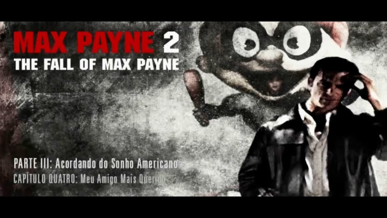 Max Payne 2 The Fall Of Max Payne - #P3 Acordando do Sonho Americano ...