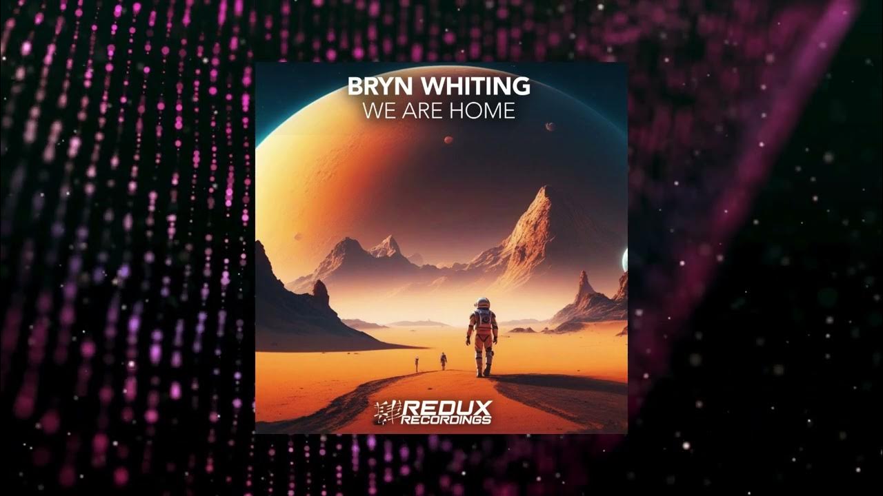 Bryn Whiting - We are Home (Redux Recordings) - YouTube