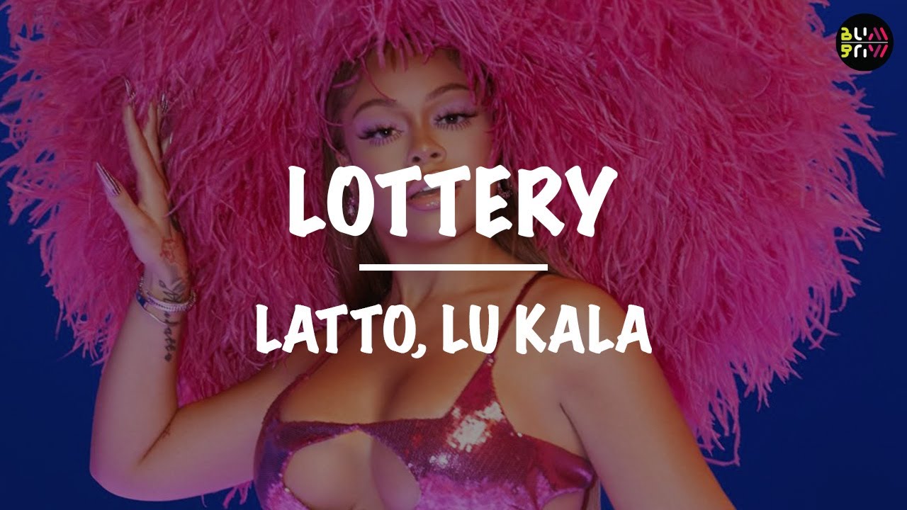 Latto ft. LU KALA || Lottery (Lyrics) - YouTube
