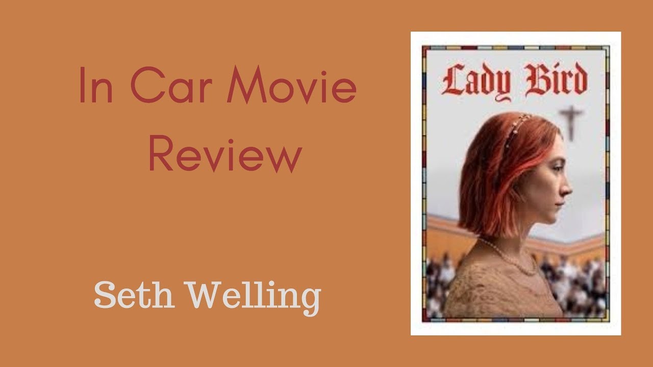 Lady Bird| In Car Movie Review - YouTube