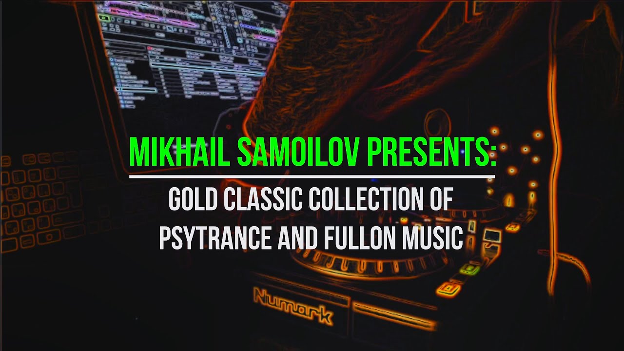 PsyTrance & Fullon Mix #01 by Mikhail Samoilov - YouTube